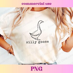 Silly Goose PNG SVG | Unhinged Goose Sarcastic Sublimation | Funny ...