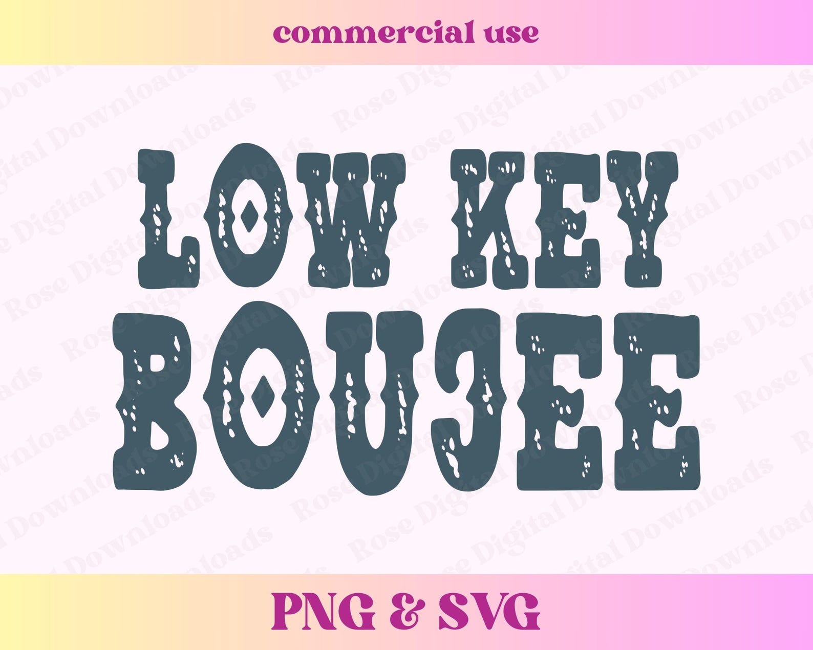 Low Key Boujee PNG SVG | Trendy Funny Png | Funny Shirt PNG | Trending ...