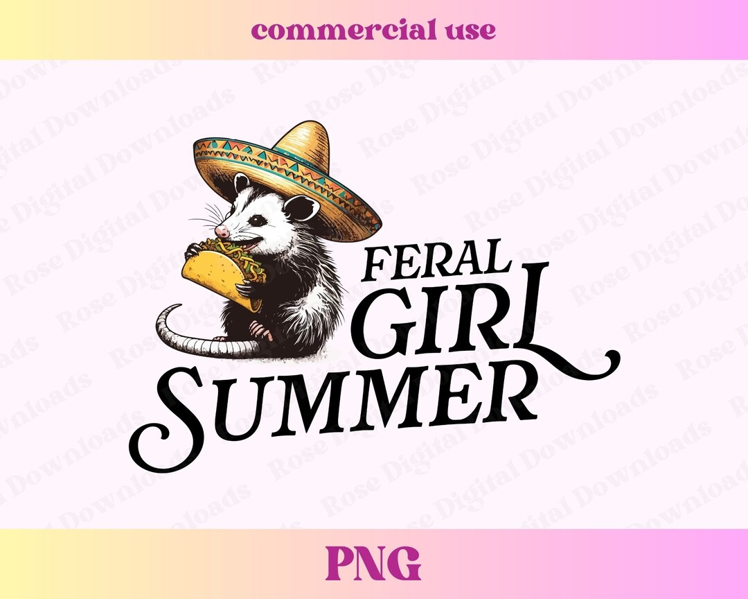 Feral Girl Summer PNG | Feral Opossum Png | Sarcastic Unhinged ...