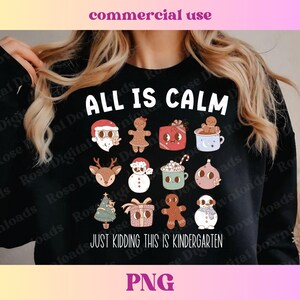 Funny Kindergarten Teacher PNG | Vintage Xmas Sweater | All is Calm ...