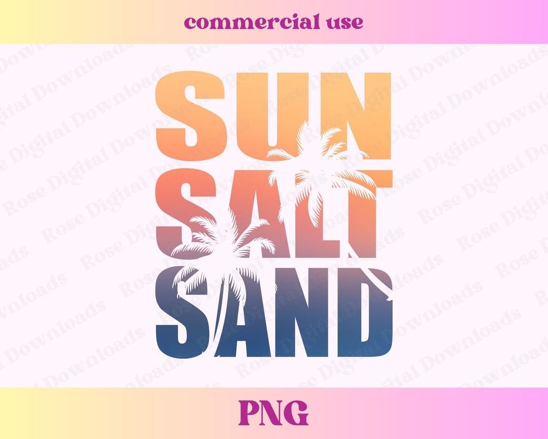 Sun Salt Sand Beach Summer PNG | Beach Lake Life | Girls Trip ...