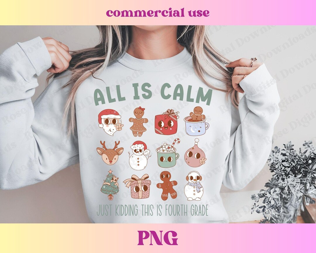 Funny Fourth Grade Teacher PNG | Vintage Xmas Sweater | All is Calm ...