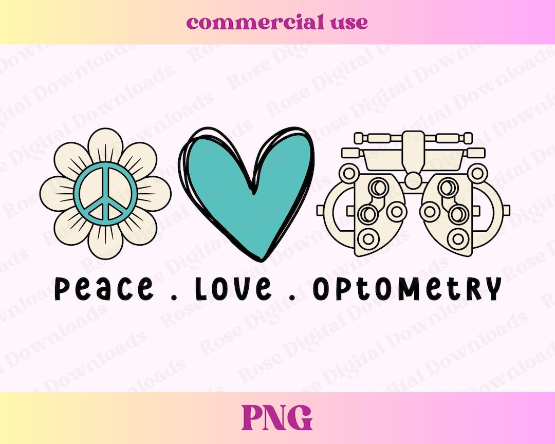 Peace Love Optometry PNG | Eye Clinic Office Optometrist Shirt Design ...