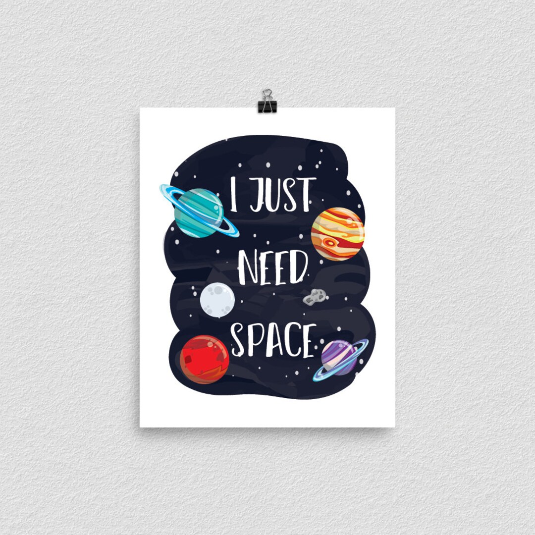 I Just Need Space, Poster Print, Introvert Gift, Astronomy Art ...
