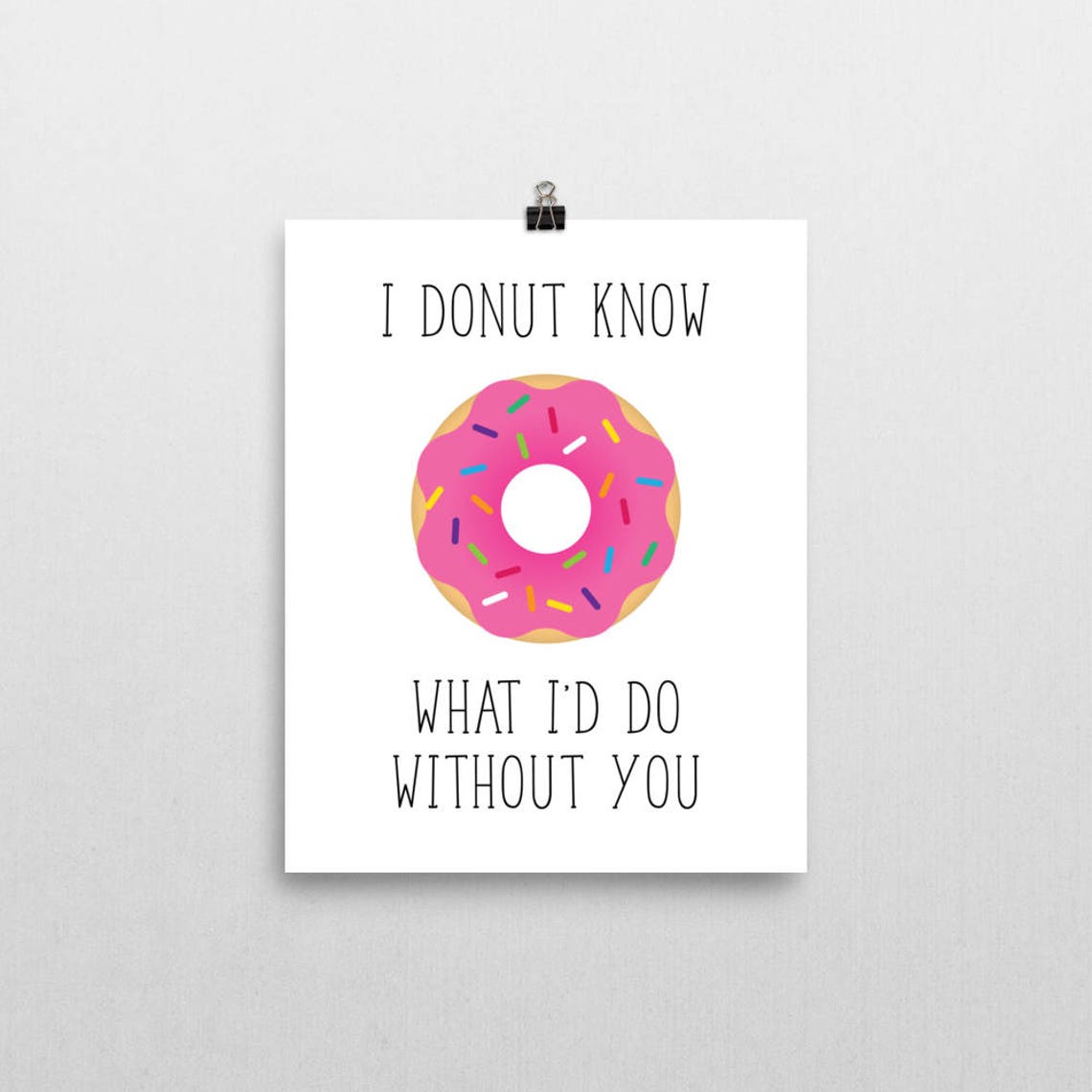 I Donut Know What I'd Do Without You Wall Art Print | Etsy