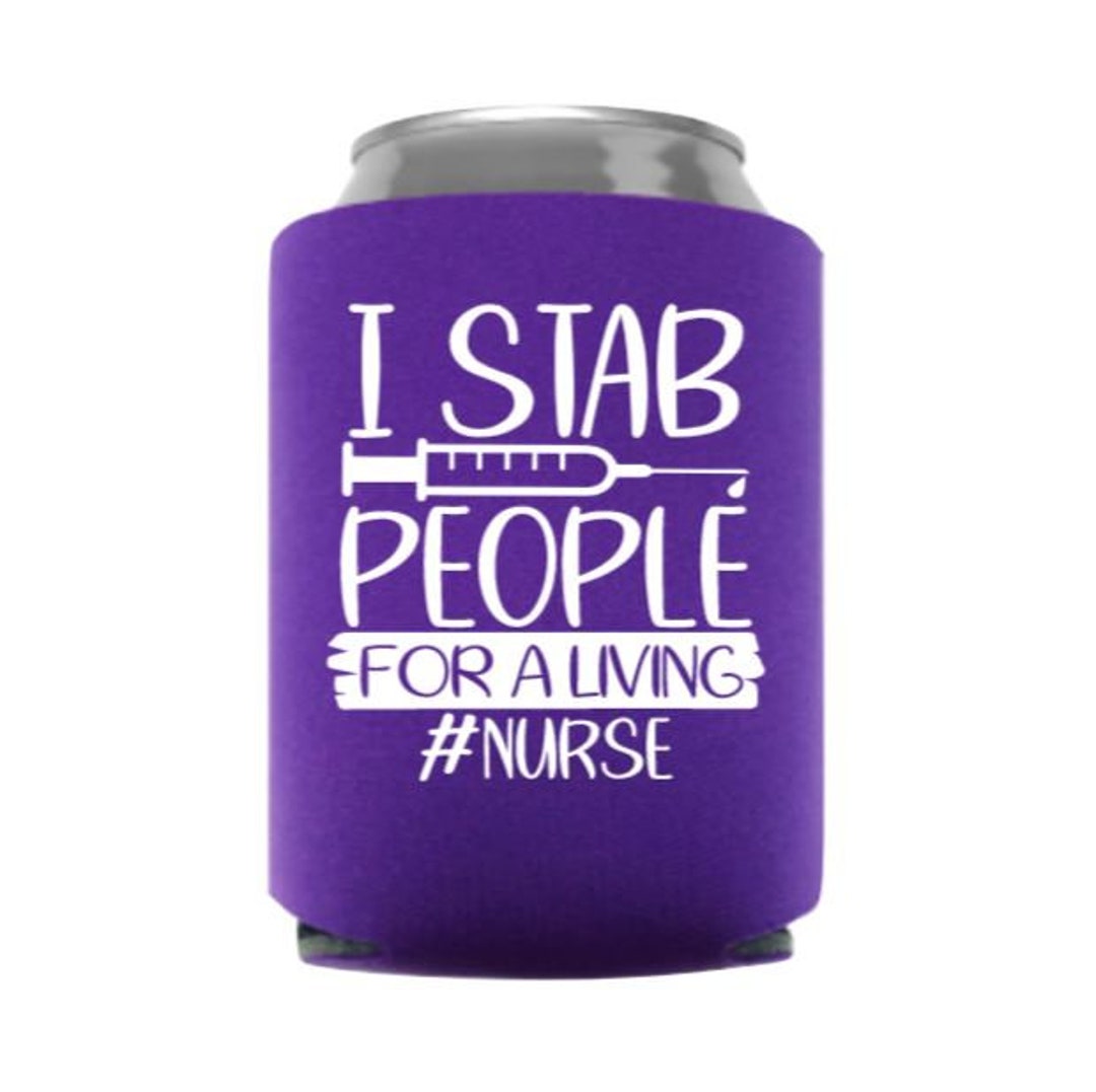 I Stab People for A Living Funny Can Cooler - Gift - Beer Huggie ...