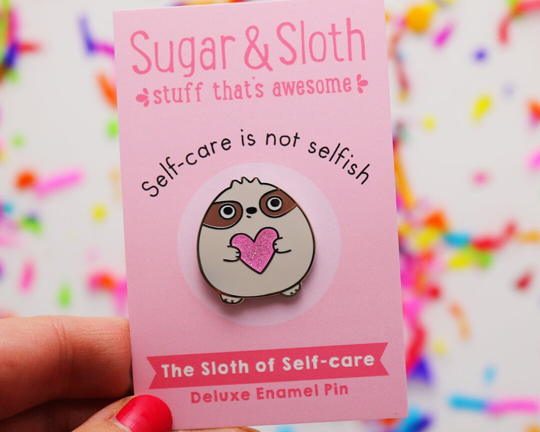 Sloth Enamel Pin Sloth, Self Love Gift, Self Love Pin, Self Love Club ...