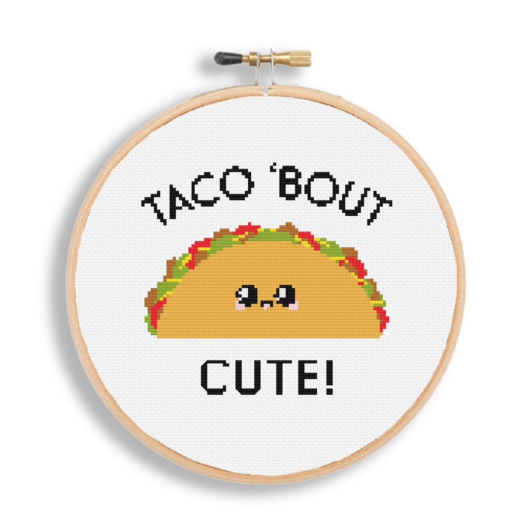Taco 'bout Cute - Easy Cross Stitch Pattern - Funny Food Quote - Easy ...