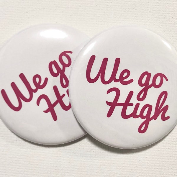 We Go High Quote - Etsy