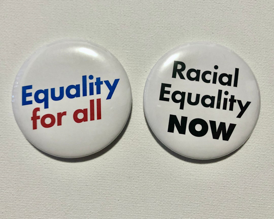 Racial Equality / Equality for All Buttons - Etsy