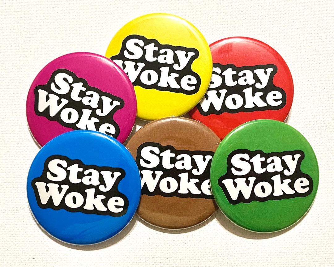 Stay Woke Buttons - Etsy
