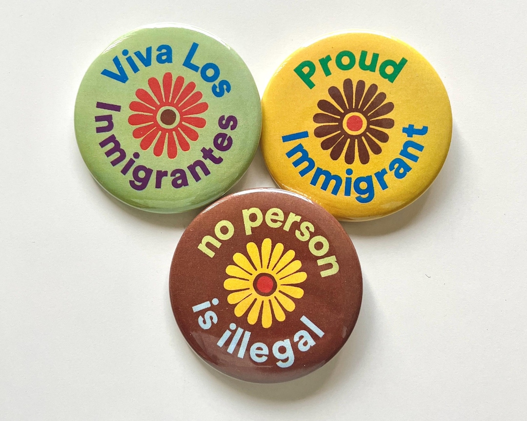 Pro Immigrant Immigration Buttons - Etsy
