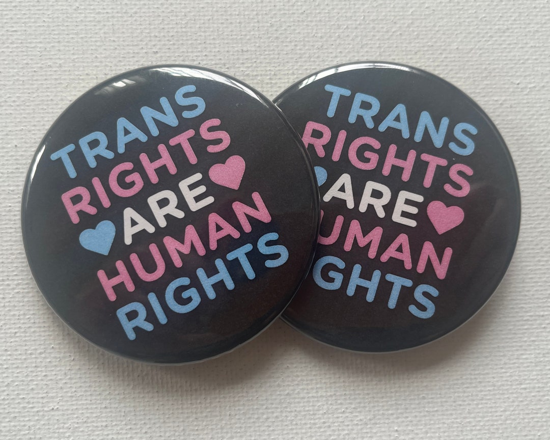 Trans Rights Are Human Rights Buttons - Etsy