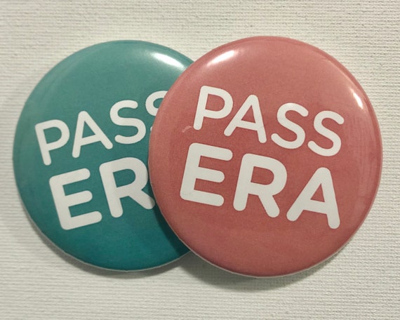 Pass Equal Rights Amendment ERA Buttons | Etsy