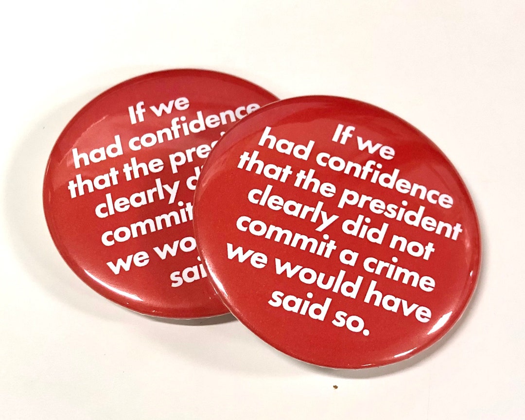 If We Had Confidence That the President Clearly Did Not Commit - Etsy