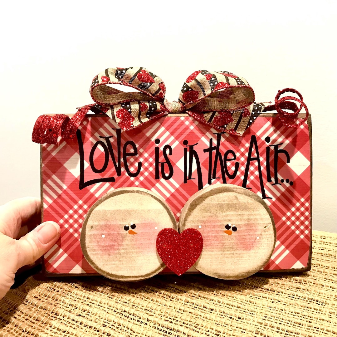 Love is in the Air Sign. Thick and Chunky Valentine Sign. Valentine ...
