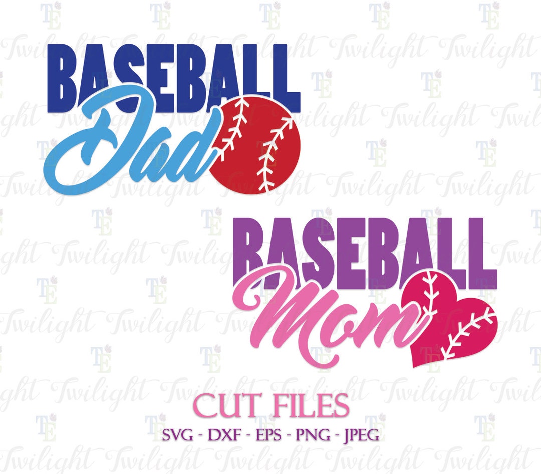Baseball Cut Files, Baseball Mom Cut Files, Baseball Dad Cut Files, SVG ...