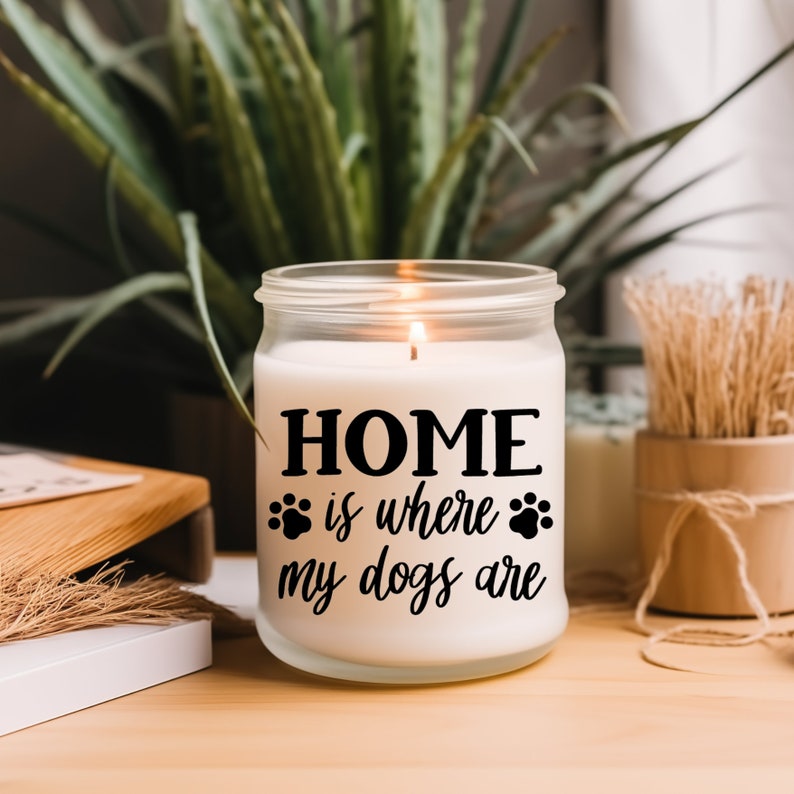 Home is Where My Dogs Are Scented Candle - Dog Lover Gift - New Home ...