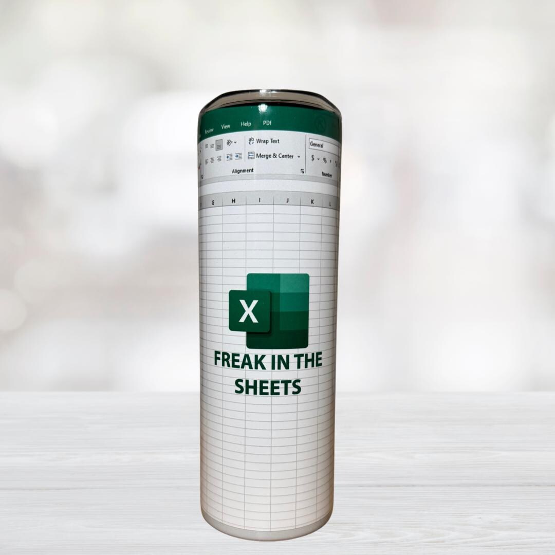 Freak in the Sheets Excel 20oz Tumbler - Excel Tumbler - Office ...