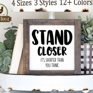 Stand Closer Bathroom Sign, Farmhouse Bathroom, Bathroom Decor, Guest ...