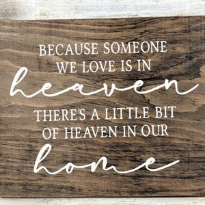Because Someone We Love is in Heaven There's A Little Bit of Heaven in ...
