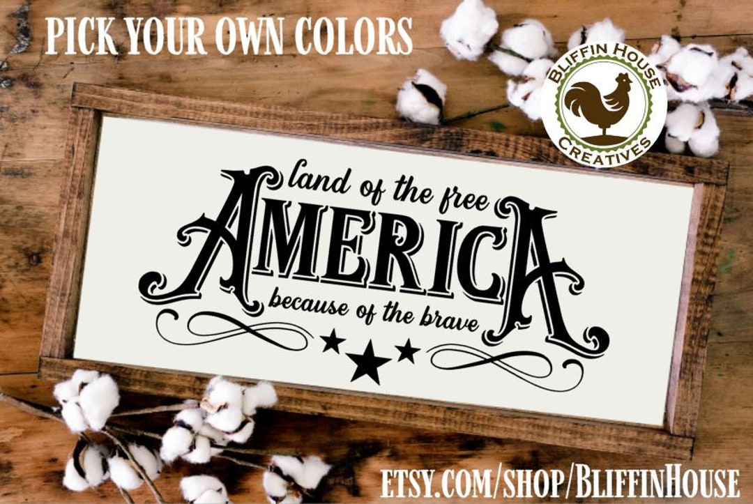 America Land of the Free Because of the Brave Hand Painted Wood Sign, 2 ...