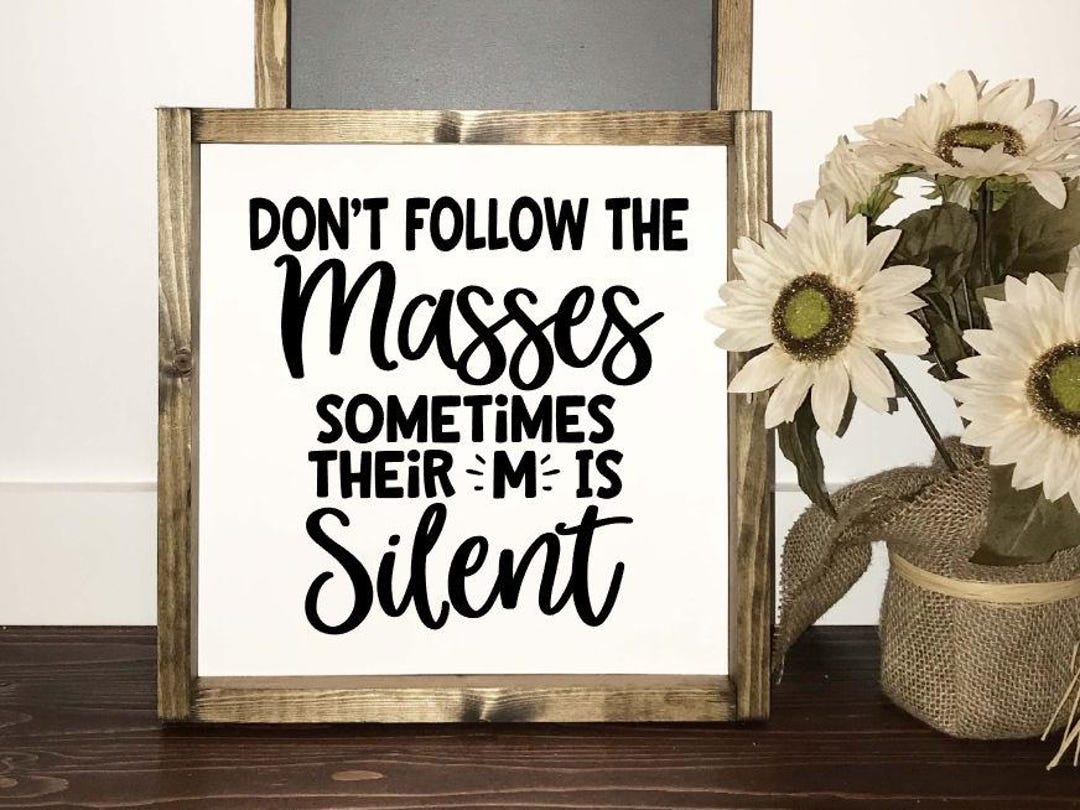 Funny Sassy Quote Wood Sign: Don't Follow the Masses Office Humor - Etsy