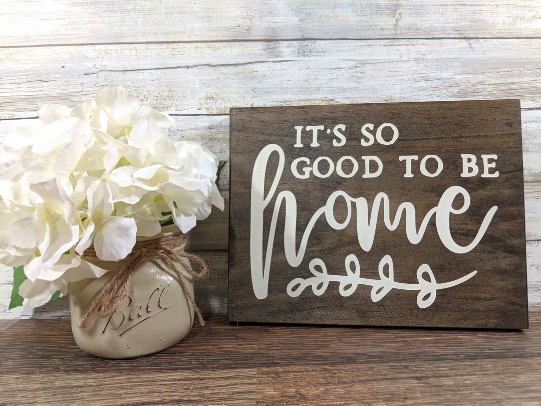 It's so Good to Be Home Rustic Wood Sign, 8x10 Wood Sign, Rustic Wood ...