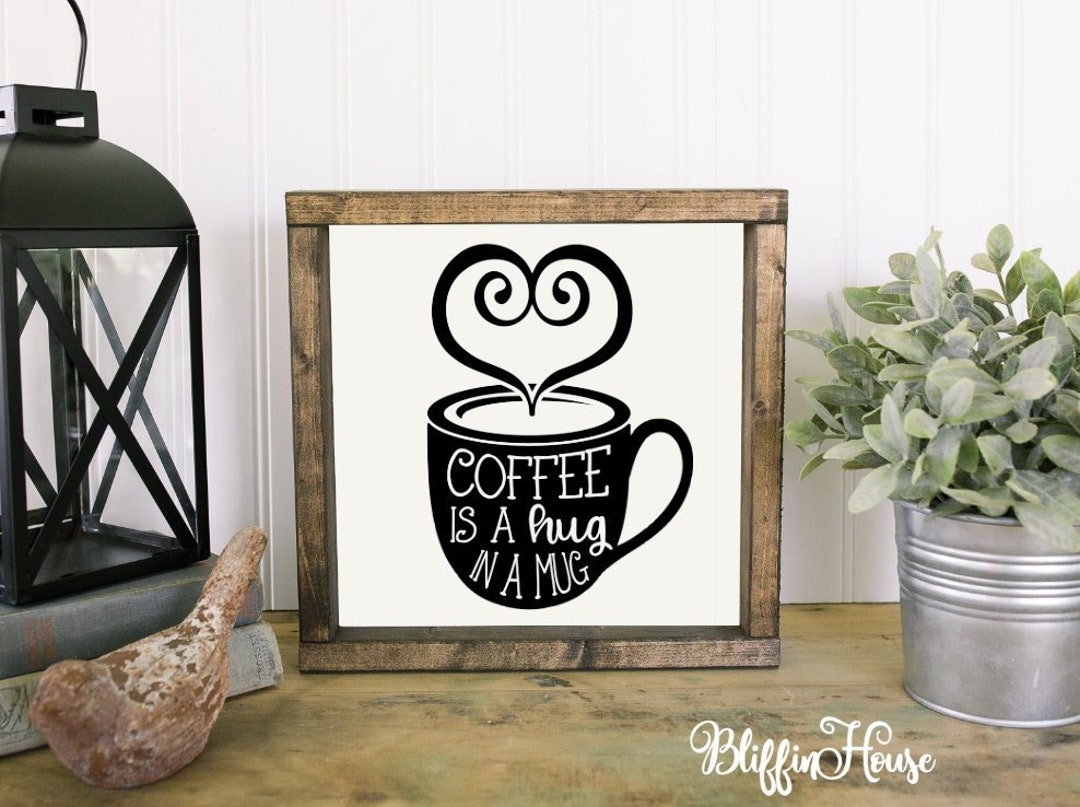Coffee Hug in A Mug Vinyl Decal for Sign Wall Mugs, Make Your Own ...