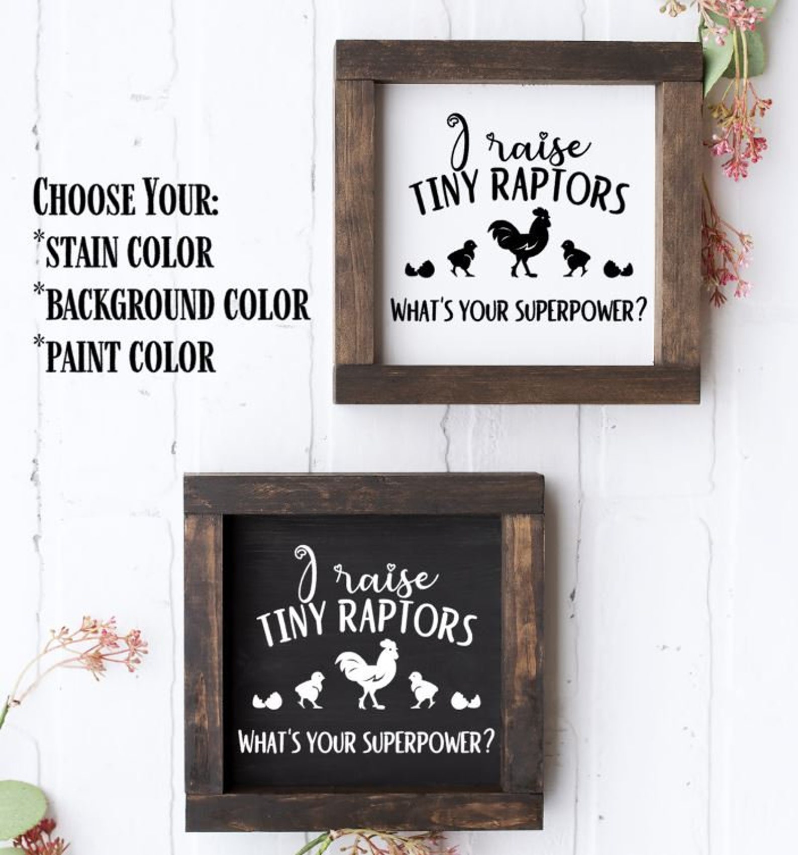 I Raise Tiny Raptors What's Your Superpower Chicken Sign, Wood Chicken ...