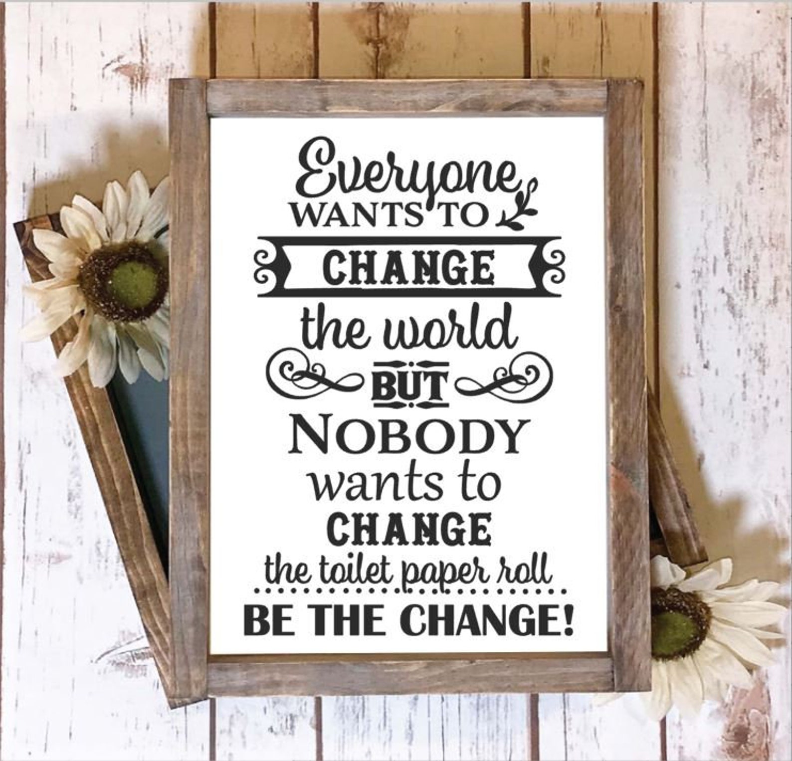 Framed Change The Toilet Paper Bathroom Sign 8 x | Etsy