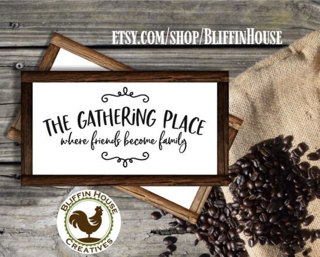 The Gathering Place Rustic Wood Farmhouse Sign, Farmhouse Decor ...