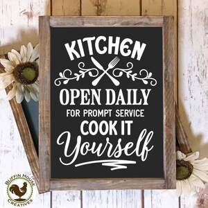 Kitchen Open Daily Farmhouse Kitchen Sign, Cook Yourself Kitchen Sign ...