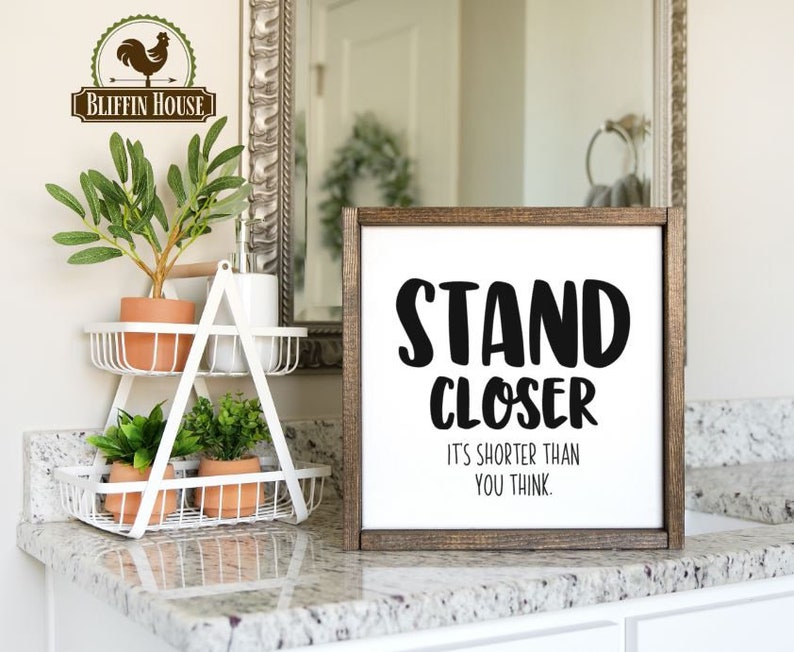 Stand Closer Bathroom Sign Farmhouse Bathroom Bathroom - Etsy