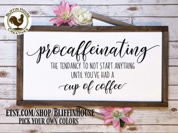Procaffeinating Wood Sign Coffee Lovers Sign Gifts for | Etsy