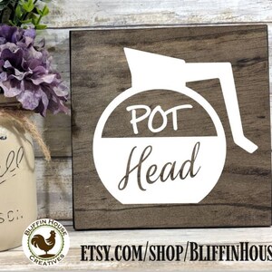 Pot Head Coffee Pot Rustic Wood Sign, Kitchen Wall Decor, Coffee Bar ...