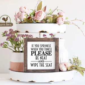 If You Sprinkle When You Tinkle Bathroom Sign, Funny Bathroom Sign ...