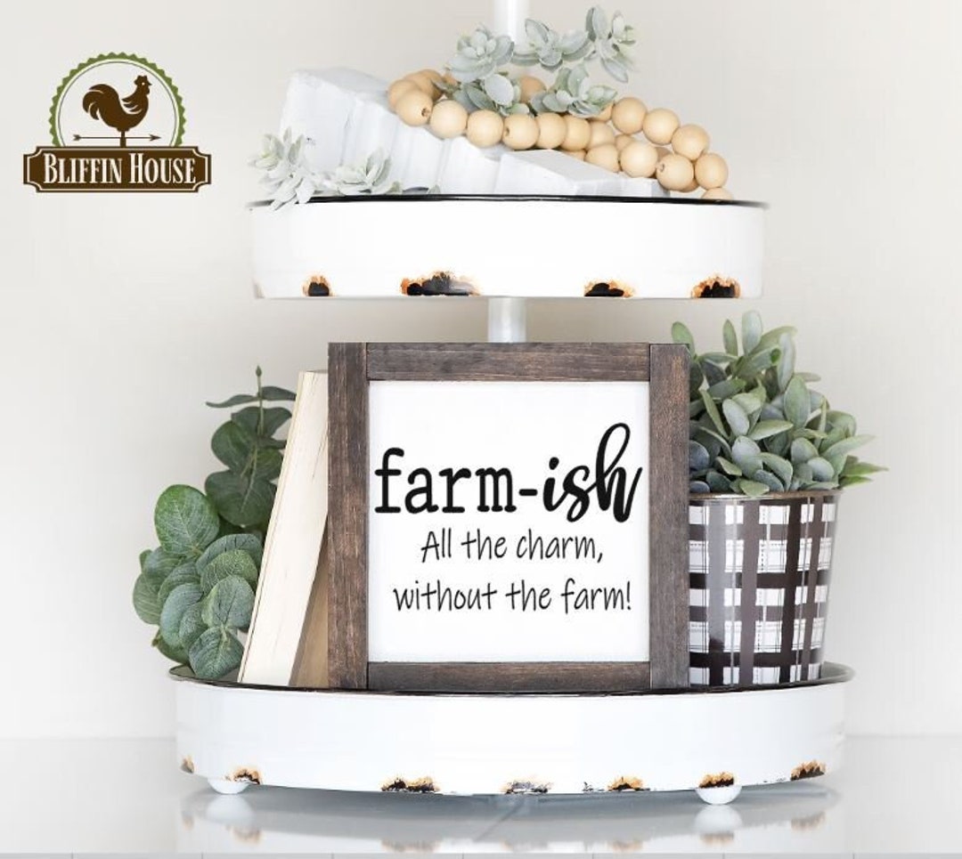 Farm-ish All the Charm Without the Farm Wood Sign, Farmhouse Decor ...