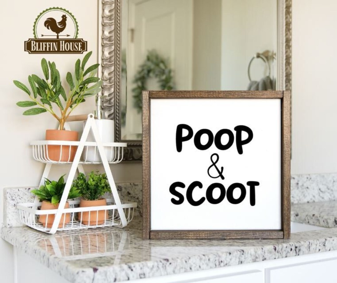 Poop & Scoot Bathroom Wood Sign, Internet Bathroom Humor, Funny ...