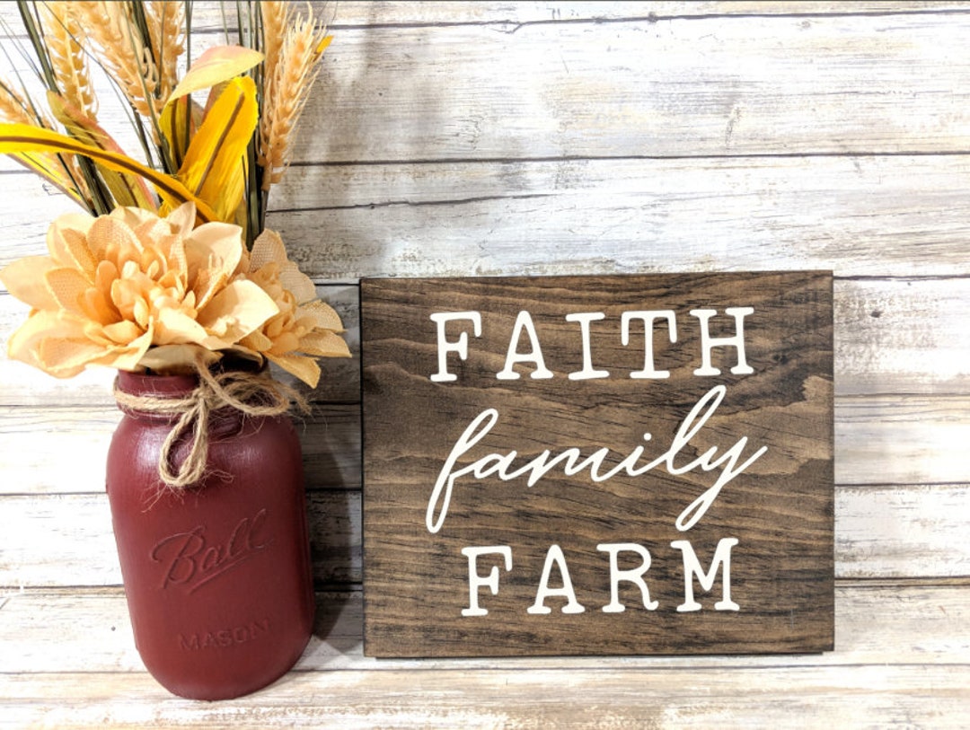 Faith Family Farm Rustic Wood Sign, Handpainted Sign, Farmhouse Sign ...