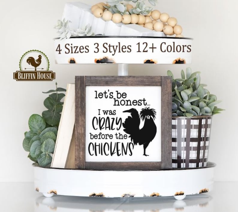 Crazy Chicken Lady Wood Sign, Let's Be Honest, Crazy for Chickens ...