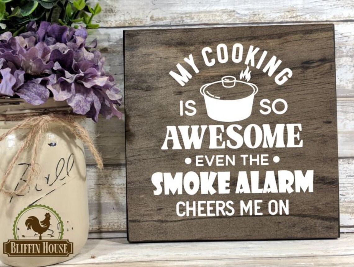 My Cooking Sign, Burnt Dinner Humor, Funny Kitchen, Farmhouse Decor ...