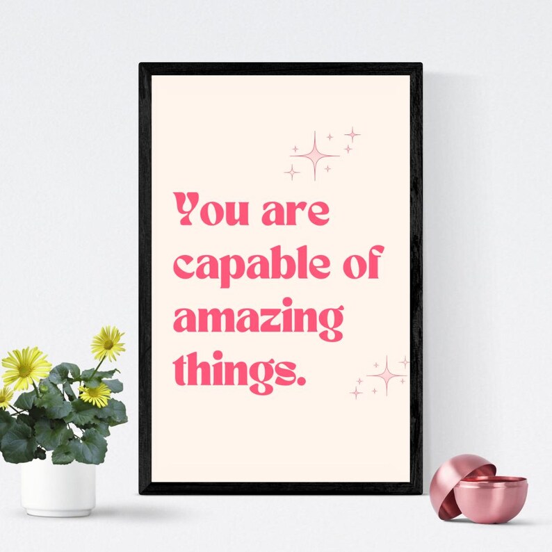 You Are Capable of Amazing Things Digital Print – Motivational Wall Art ...