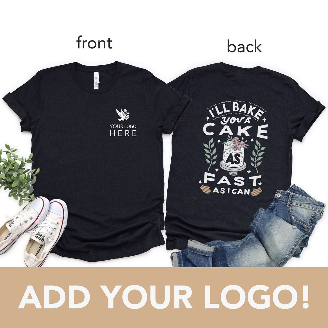 Custom Logo I'll Bake You a Cake Baker Tshirt - Bakery Team Shirts ...