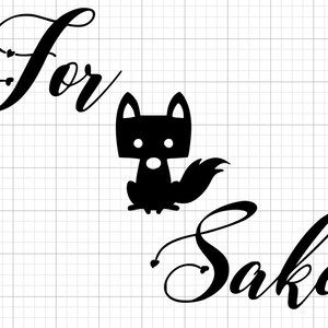 For Fox Sake Vinyl Decal, DIY Sticker, Fox Vinyl Embellishments - Etsy