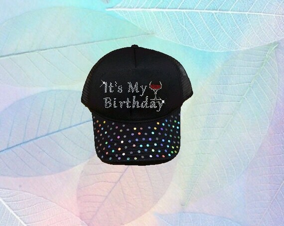 It's My Birthday Bling Cap Personalized Hat It's My - Etsy