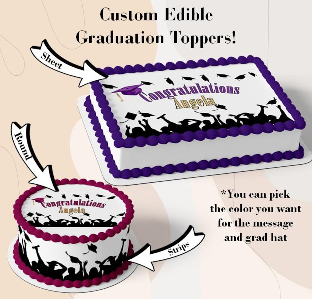 Edible Custom Graduation Toppers! Perfect for High School, College ...