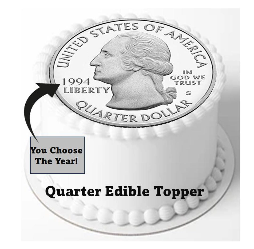 Quarter Coin Edible Topper for Cakes, Cupcakes, Cookies and Oreos. Coin ...