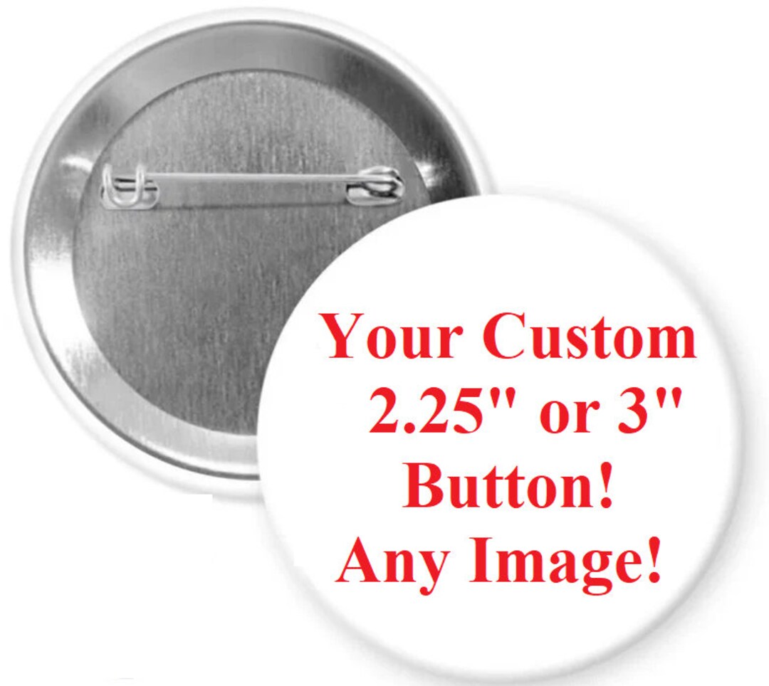 Custom Buttons, Your Own Image Buttons, Create Your Own Button Pins ...