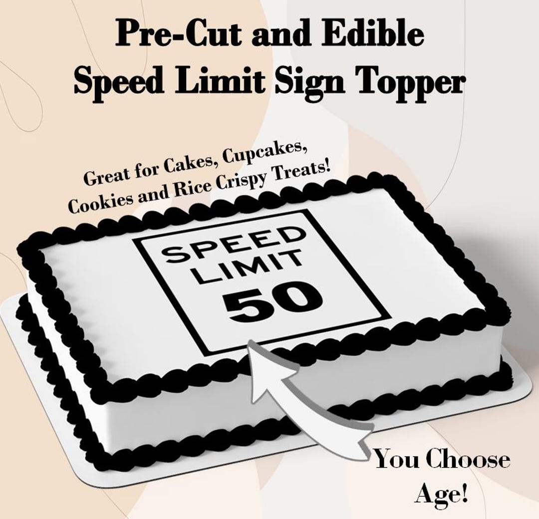 Edible Speed Limit Sign Age for Cupcakes, Cookies, Rice Crispy Treats ...